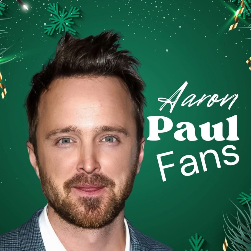 Aaron Paul Fans The Love That Surrounds Us These Days Of The Year Aaron Paul Fans